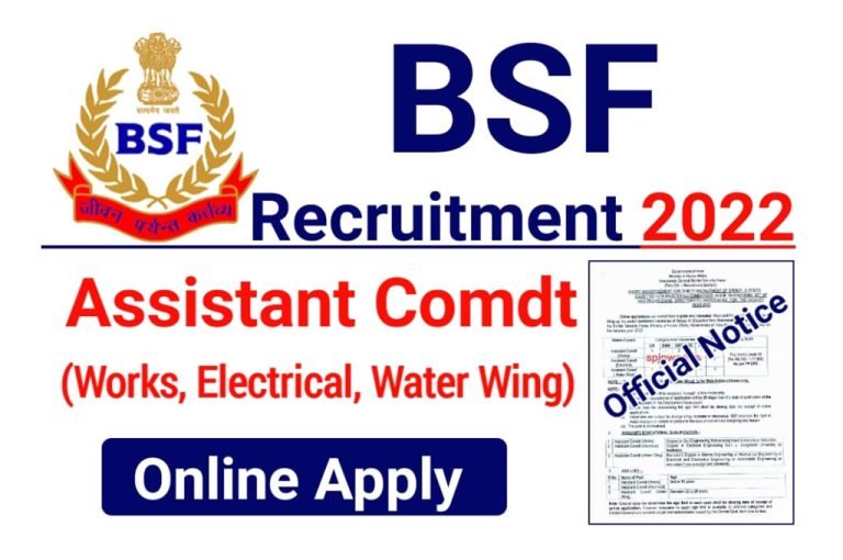 BSF Assistant Commandant Recruitment 2022 Online Form,Notification ...