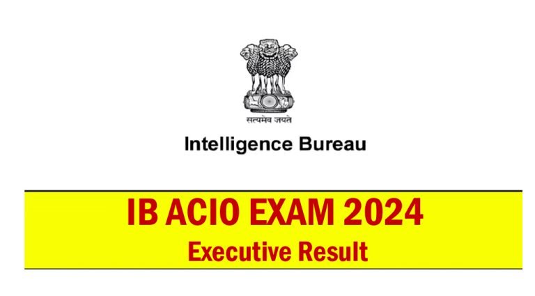 IB ACIO Executive Final Result 2024 Final Merit List Download mha.gov ... IB ACIO Executive Final Result 2024 Final Merit List Download mha.gov ...